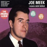 Joe Meek : I Hear A New World: An Outer Space Music Fantasy : Aquarium ...