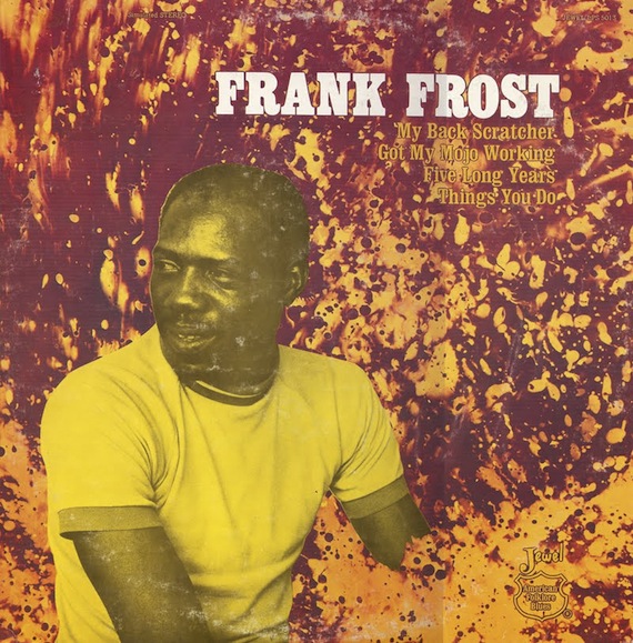Frank Frost : My Back Scratcher : Aquarium Drunkard