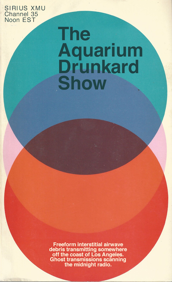 SIRIUS/XMU :: Aquarium Drunkard Show (Noon EST, Channel 35) - Aquarium ...