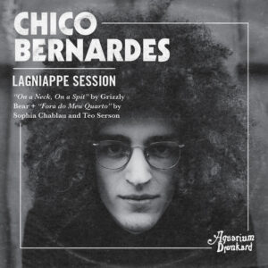 The Lagniappe Sessions : Chico Bernardes : Aquarium Drunkard