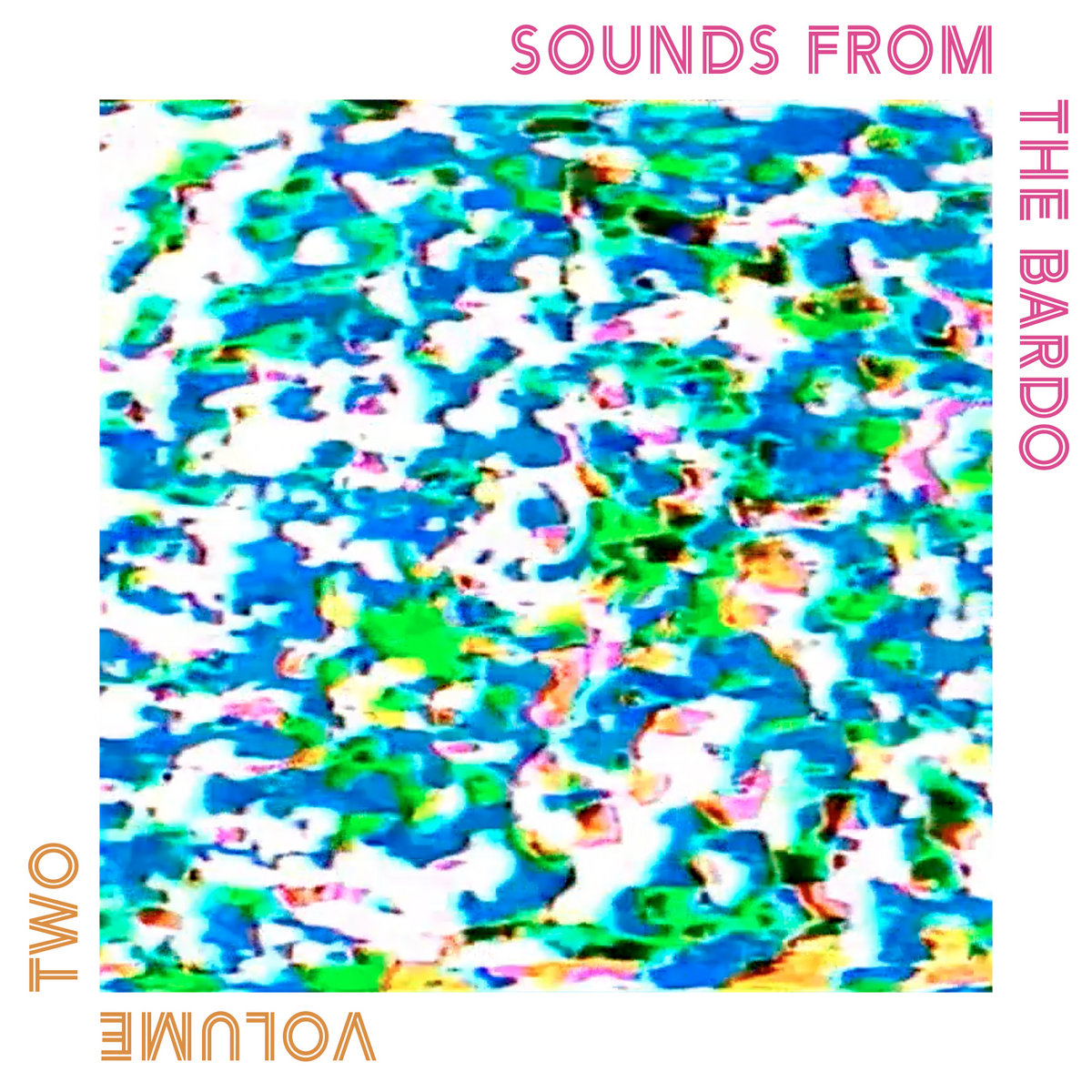 Psychedelic Sangha : Sounds from the Bardo Volumes I and II : Aquarium ...
