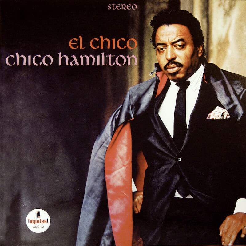 Chico Hamilton:: El Chico (1965) - Aquarium Drunkard