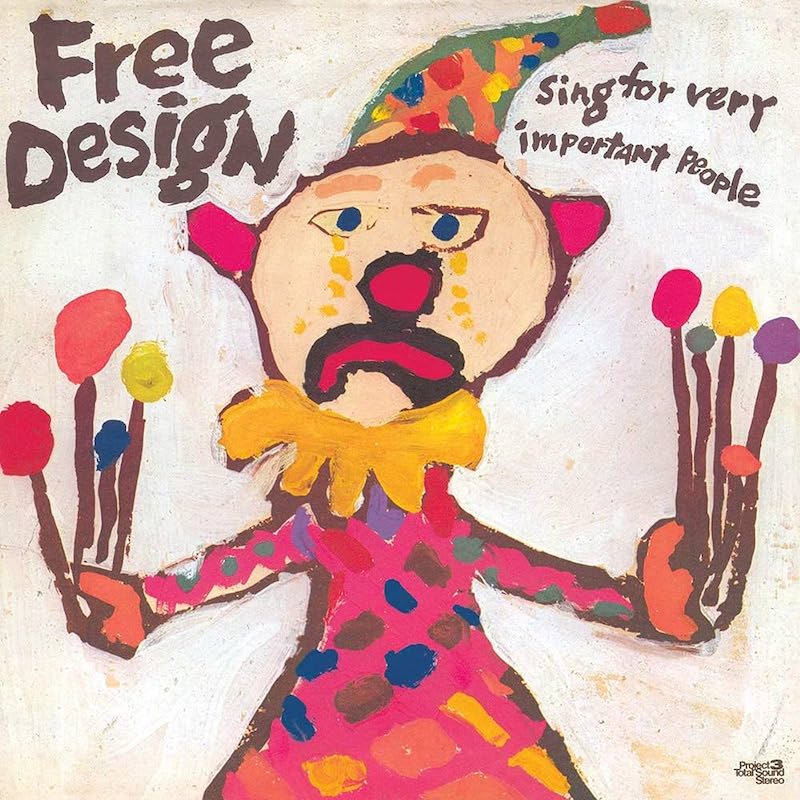 The Free Design :: Sing for Very Important People - Aquarium Drunkard
