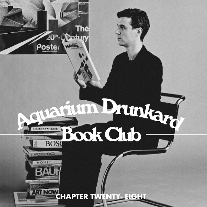 Aquarium Drunkard Book Club : Chapter 28 : Aquarium Drunkard