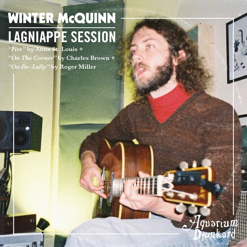 The Lagniappe Sessions :: Winter McQuinn - Aquarium Drunkard