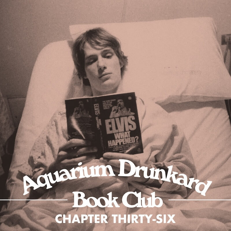 Aquarium Drunkard Book Club :: Chapter 36 - Aquarium Drunkard